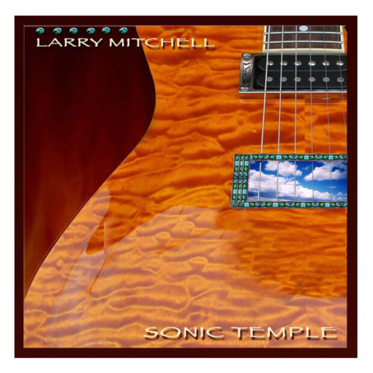 Sonic Temple – Larry Mitchell